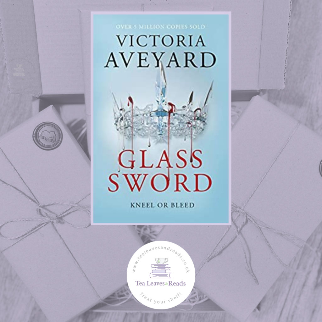 Glass Sword by Victoria Aveyard - Tea Leaves & Reads