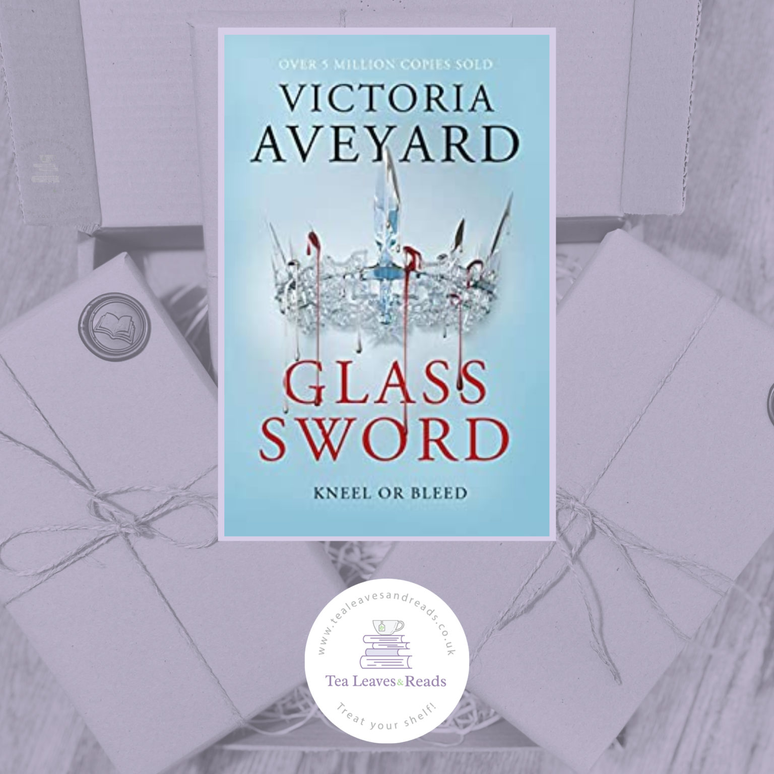 Glass Sword by Victoria Aveyard - Tea Leaves & Reads
