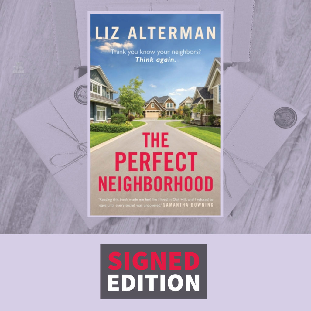 The Perfect Neighborhood by Liz Alterman (Signed by the Author) - Tea ...