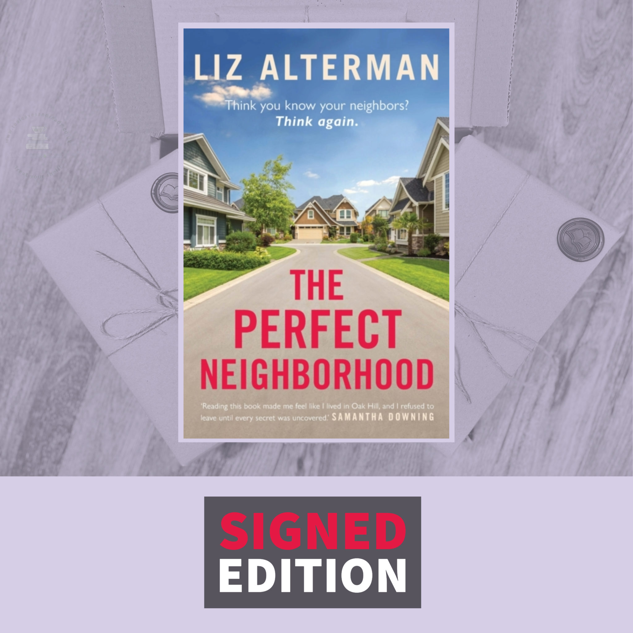 The Perfect Neighborhood by Liz Alterman (Signed by the Author) - Tea ...