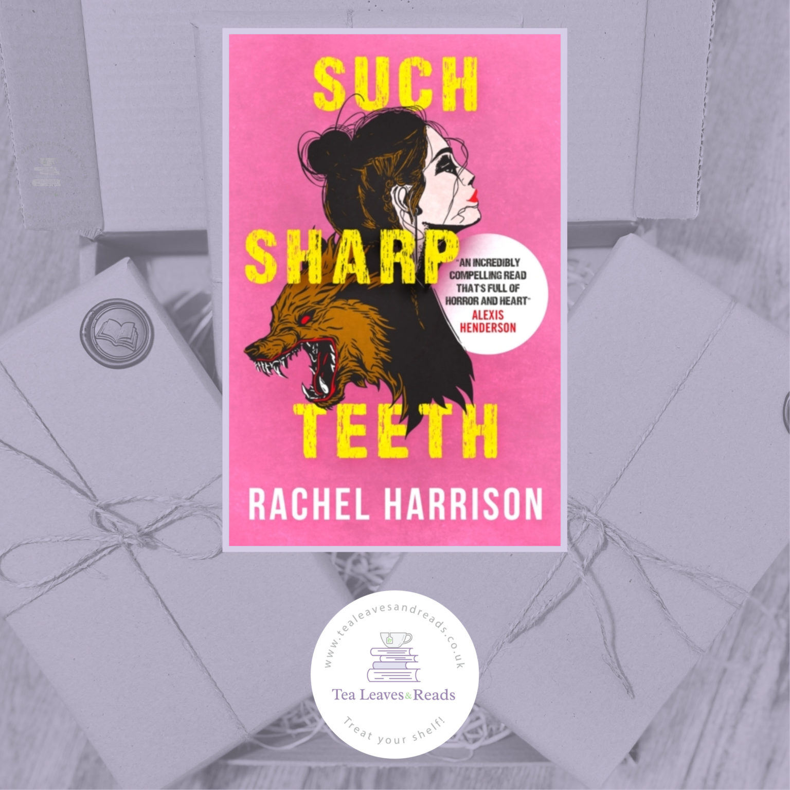 Such Sharp Teeth by Rachel Harrison - Tea Leaves & Reads
