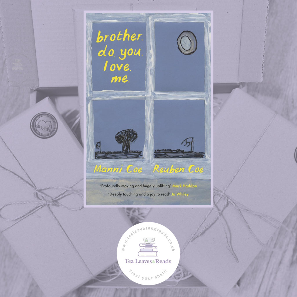 brother. do. you. love. me. by Manni Coe and Reuben Coe - Tea Leaves ...