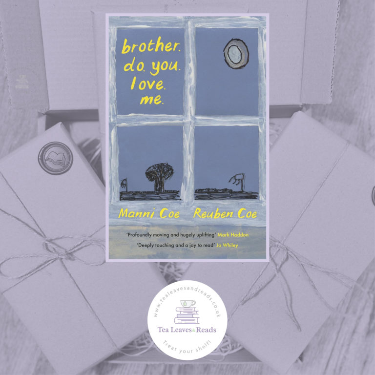 brother. do. you. love. me. by Manni Coe and Reuben Coe - Tea Leaves ...