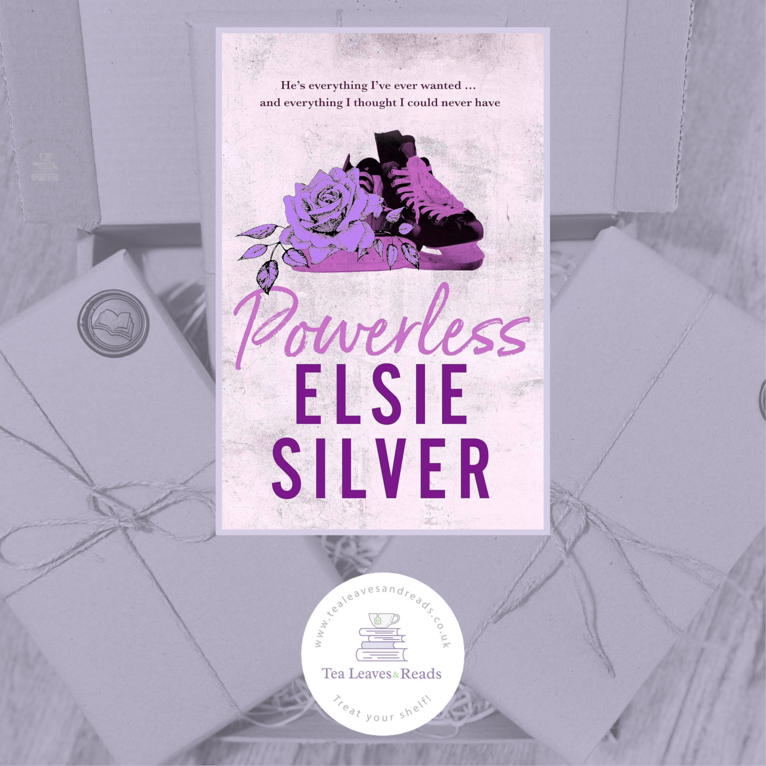 Powerless by Elsie Silver (Book Three) - Tea Leaves & Reads