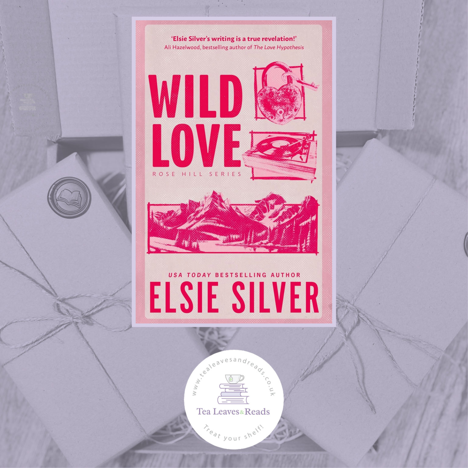 Wild Love by Elsie Silver (Book One Rose Hill) - Tea Leaves & Reads