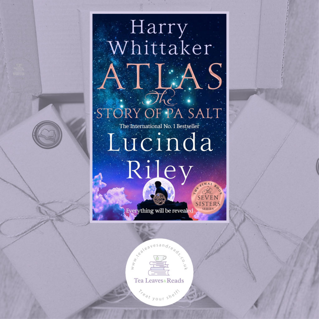 Atlas: The Story of Pa Salt by Harry Whittaker & Lucinda Riley - Tea ...