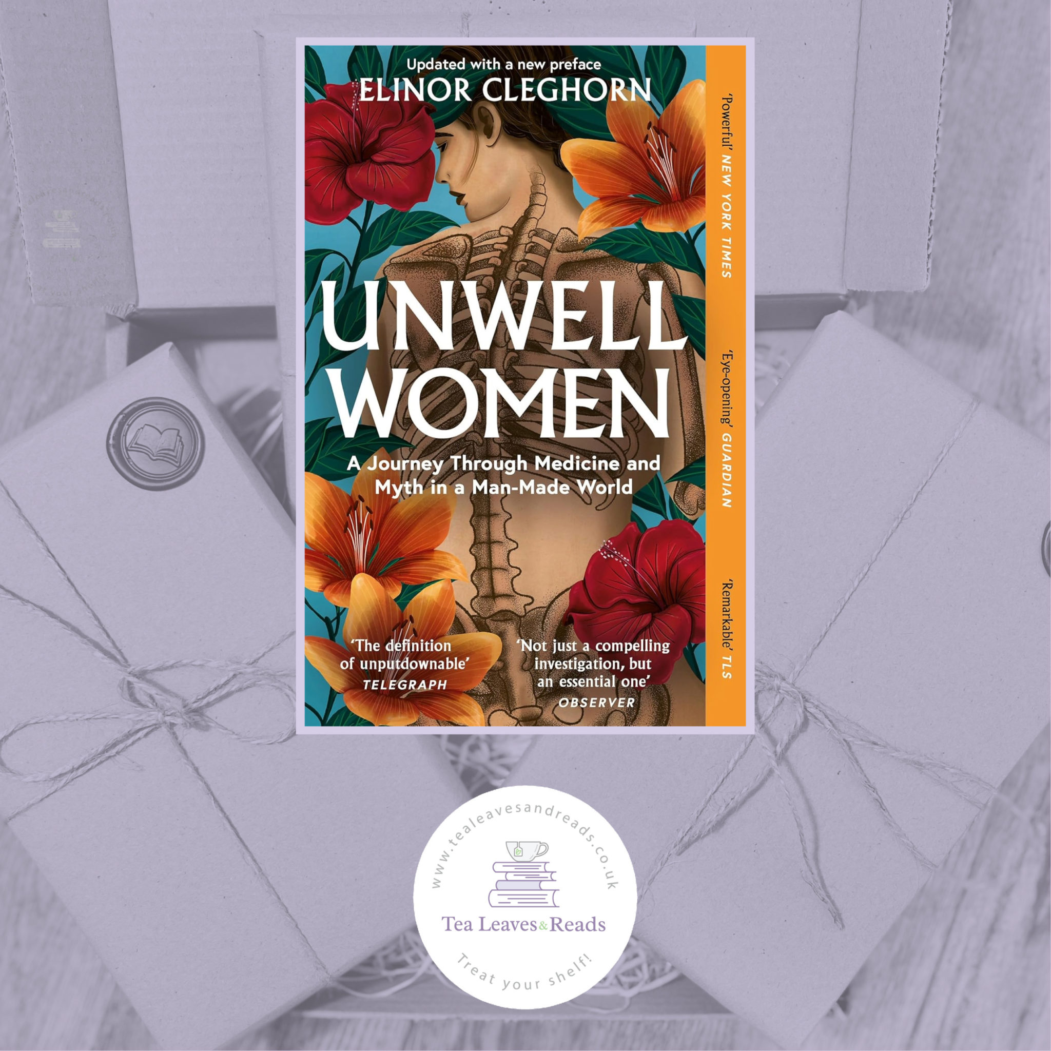 Unwell Women: A Journey Through Medicine and Myth in a Man-Made World ...