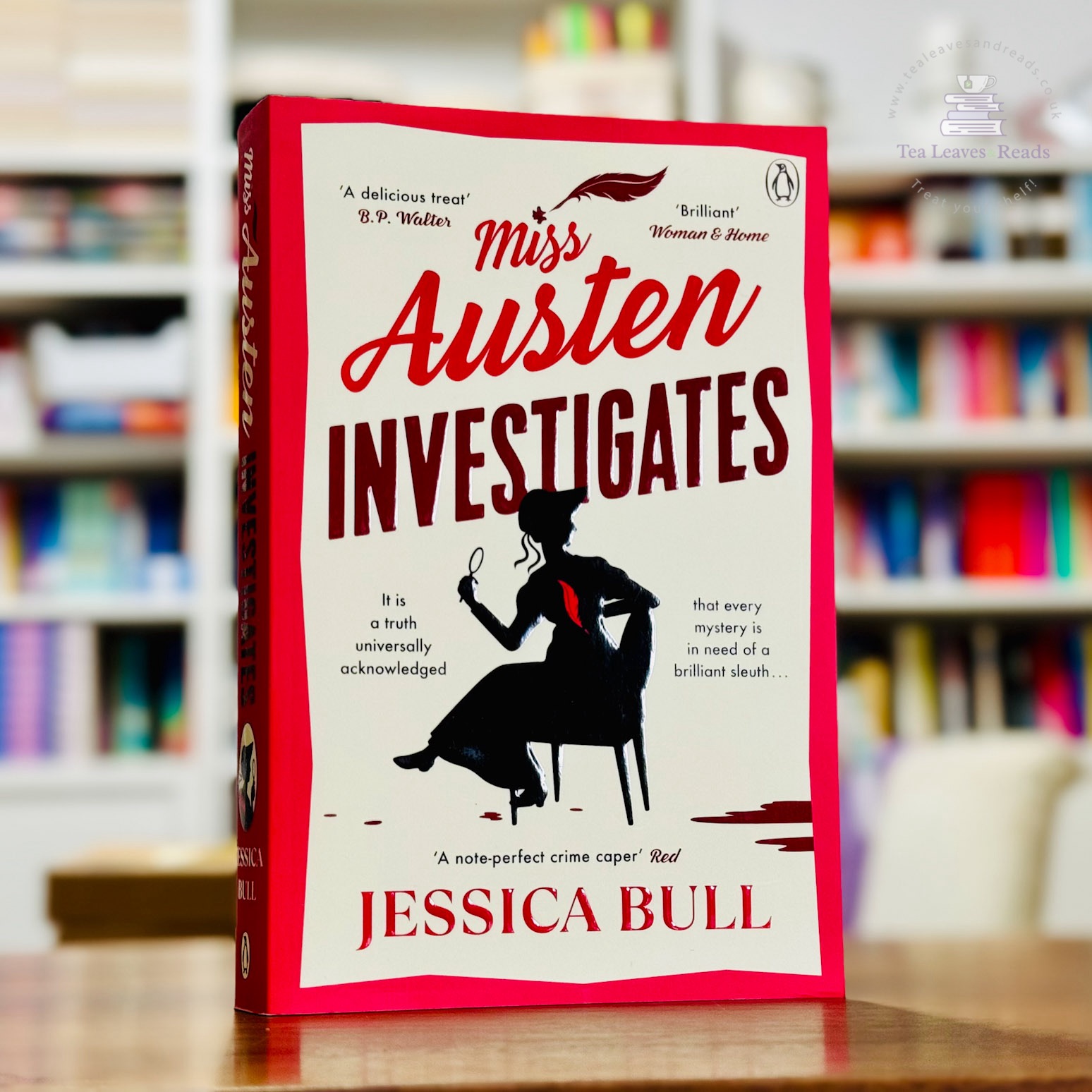 Miss Austen Investigates by Jessica Bull - Tea Leaves & Reads