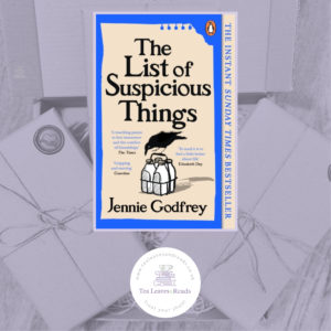 The List of Suspicious Things by Jennie Godfrey - Tea Leaves & Reads