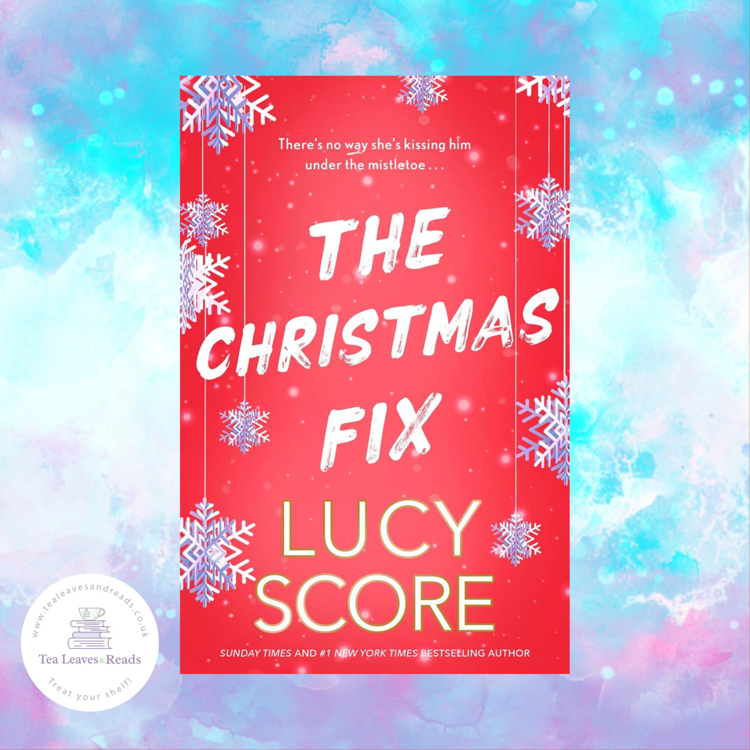 The Christmas Fix by Lucy Score - Tea Leaves & Reads