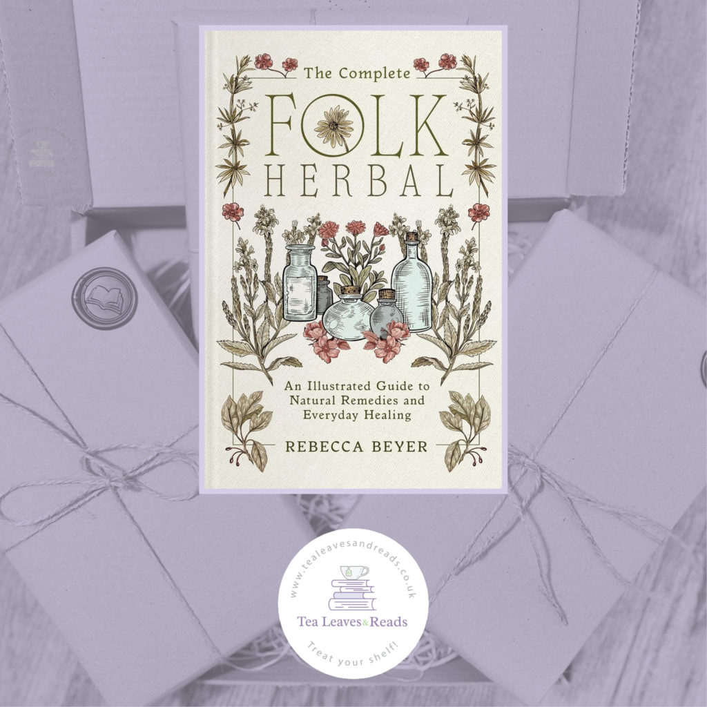 The Complete Folk Herbal: An Illustrated Guide to Natural Remedies and ...