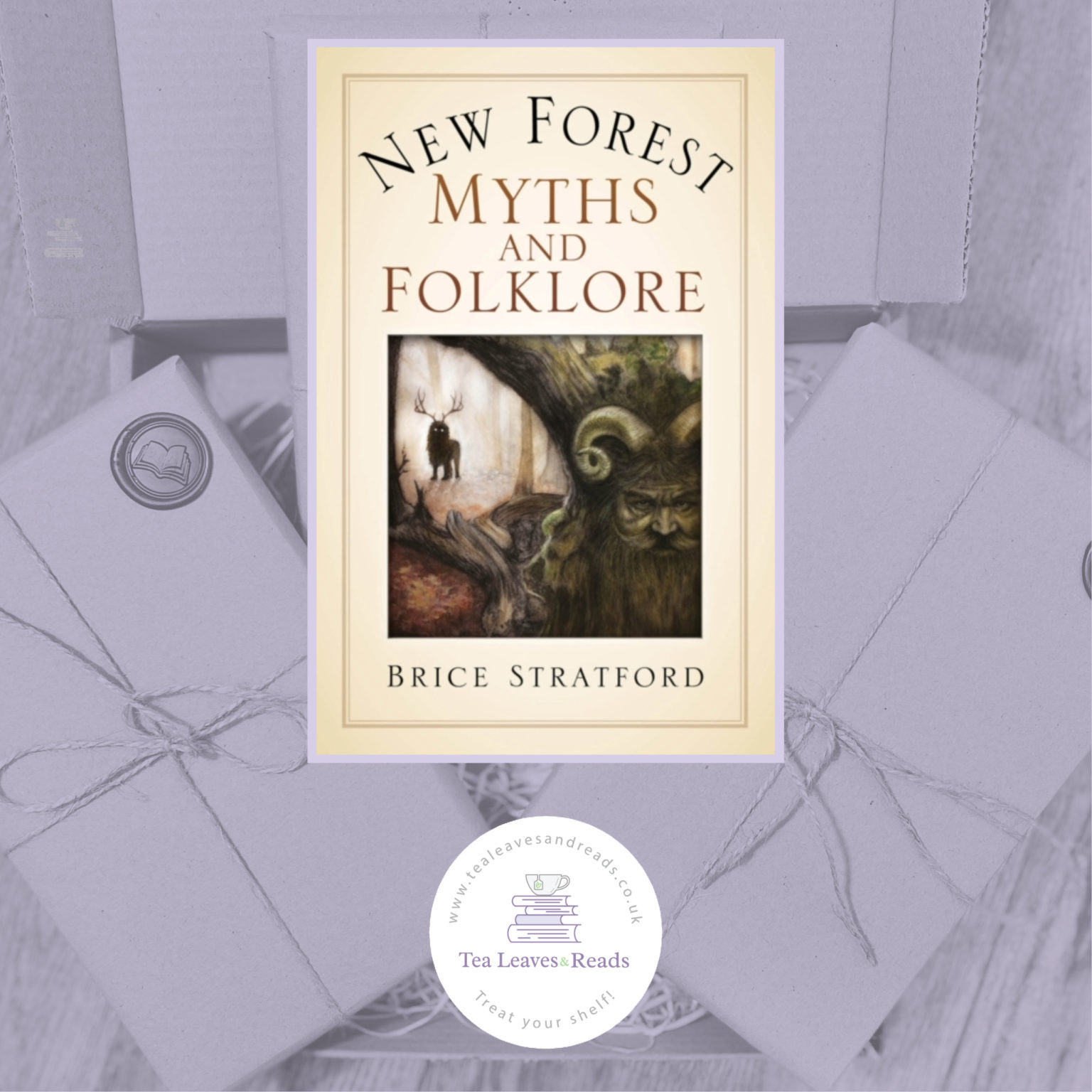 New Forest Myths and Folklore by Brice Stratford - Tea Leaves & Reads